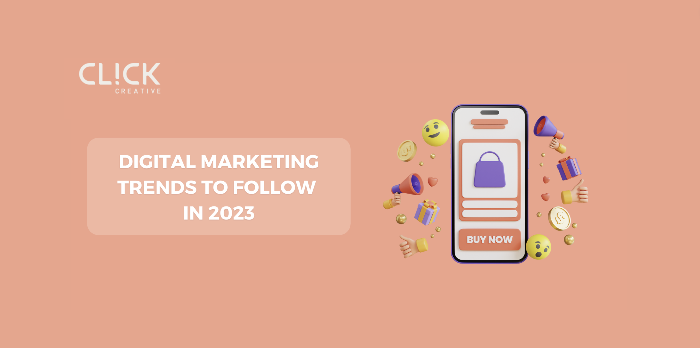 5 Digital Marketing Trends To Follow In 2023 | Click Creative Digital ...